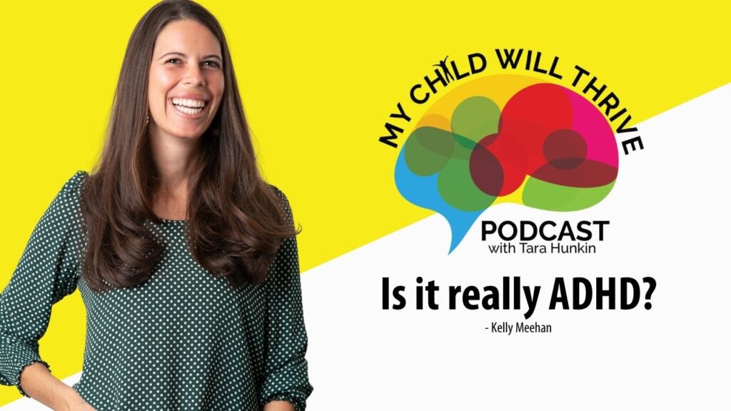 Is It Really ADHD? A Podcast By My Child Will Thrive